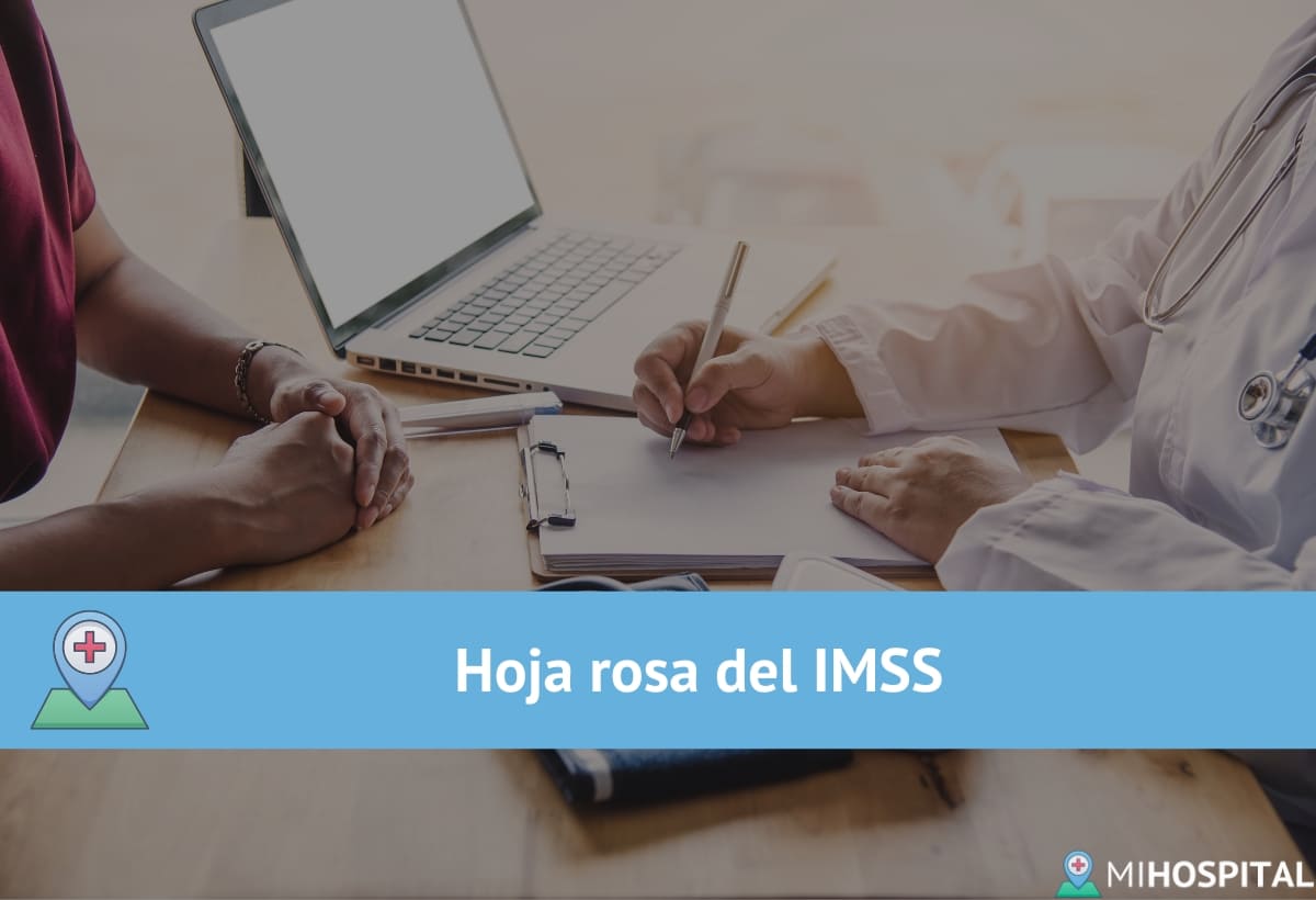 Cómo obtener tu hoja rosa del IMSS ️ Mi Hospital