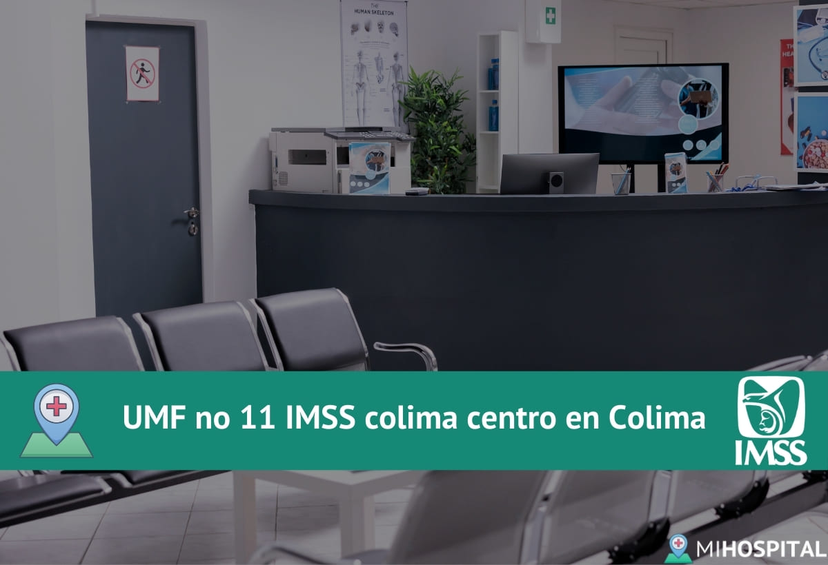 Clínica 11 IMSS en Colima ️ Mi Hospital